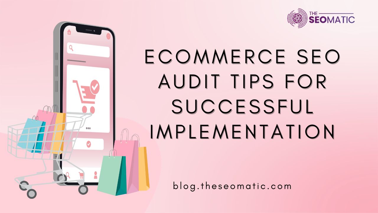 Ecommerce Seo Audit Tips For Successful Implementation 6350